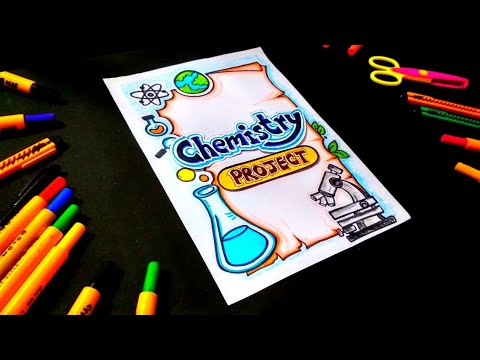 Chemistry Assignment/Project File Front Page Design | Chemistry Project File Cover Decoration ...