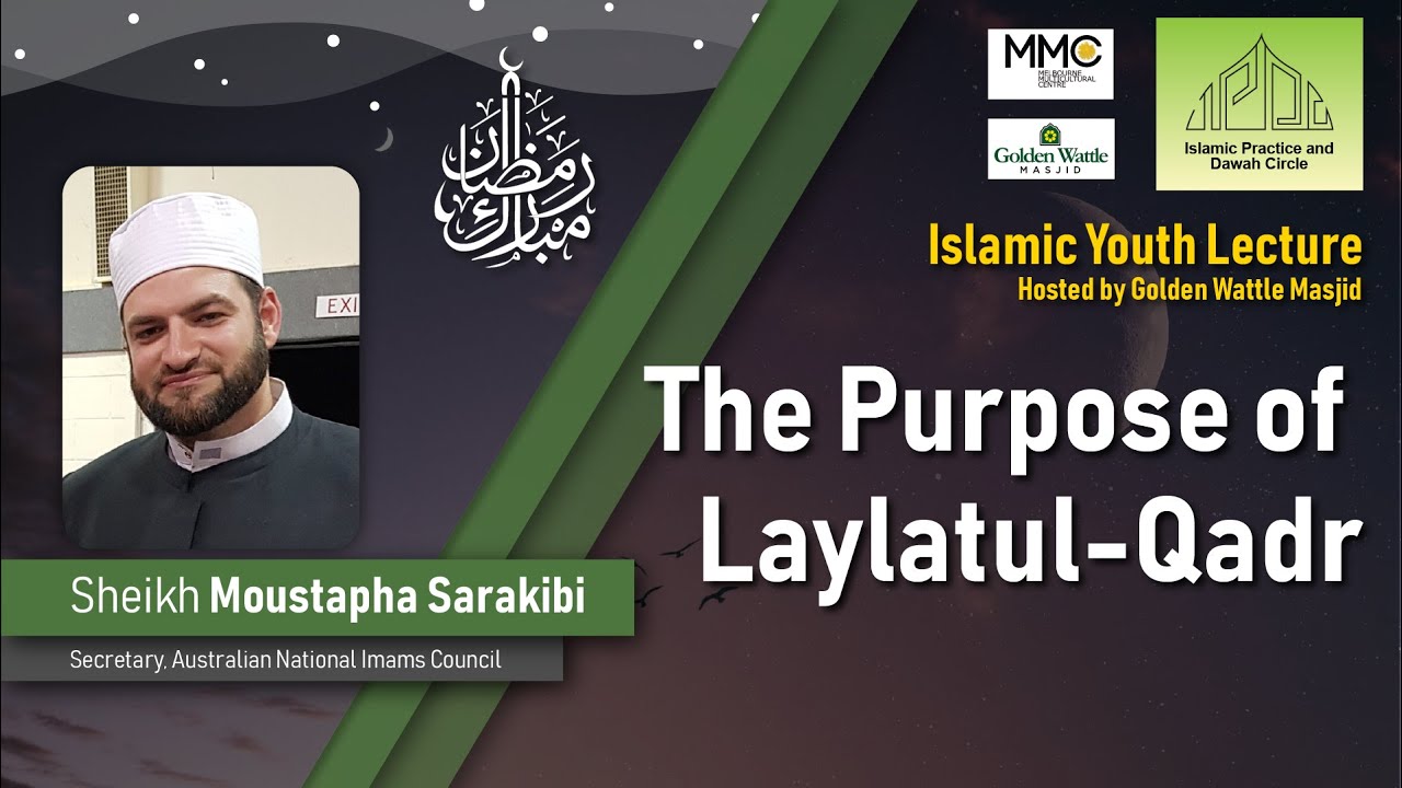 The Purpose of Laylatul-Qadr | By Sheikh Moustapha Sarakibi - YouTube
