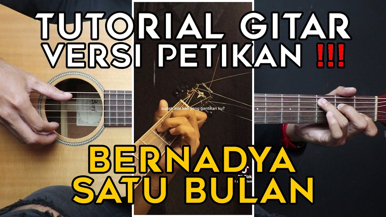 (TUTORIAL GITAR) SATU BULAN - BERNADYA | LENGKAP GAMPANG - YouTube