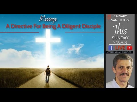 23rd August Online Service - A Directive For Being A Diligent Disciple ...