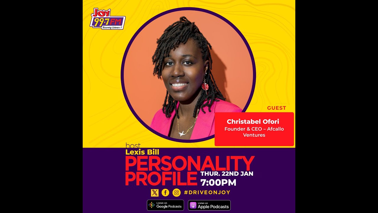 Time with Christabel Ofori | Personality Profile with Lexis Bill (22-01 ...