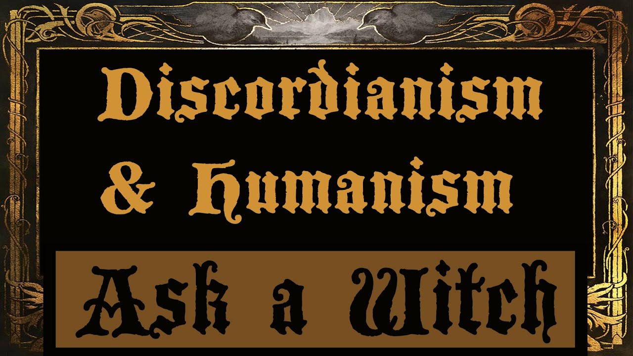 Ask a Witch - What Are Discordianism and Humanism and What is a ...