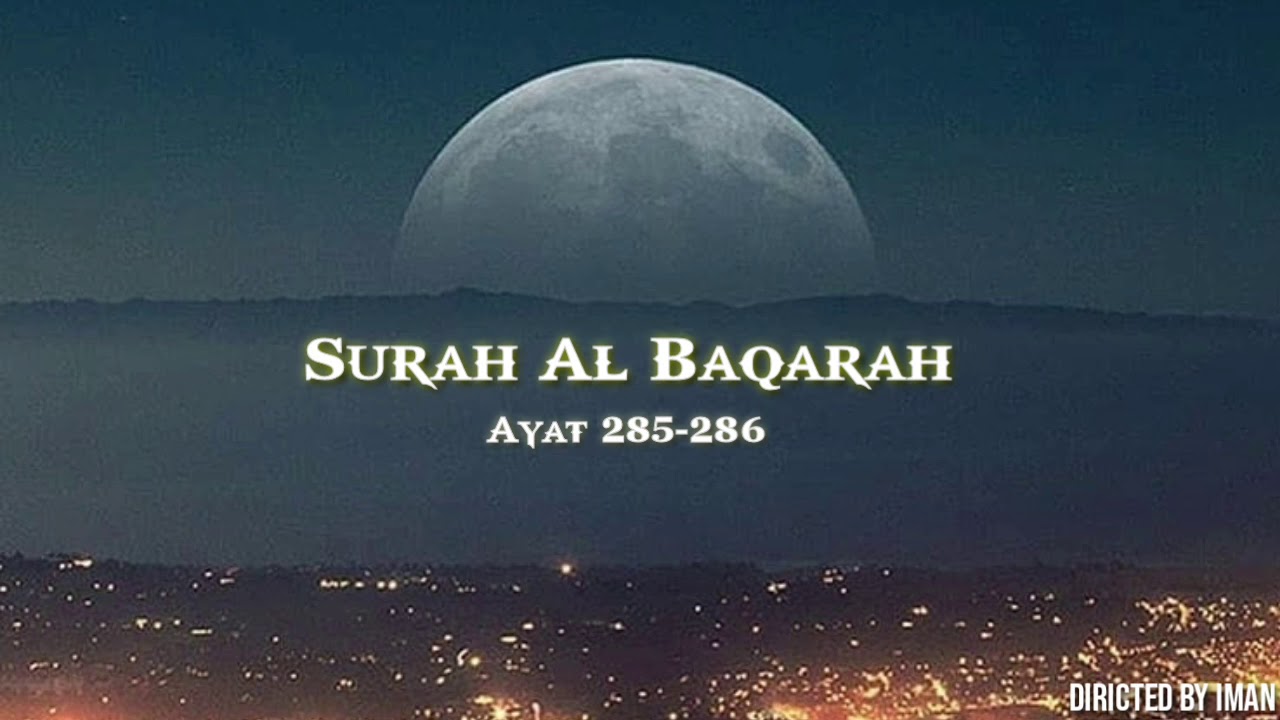 Surah Al Baqarah ayat 285-286 - YouTube
