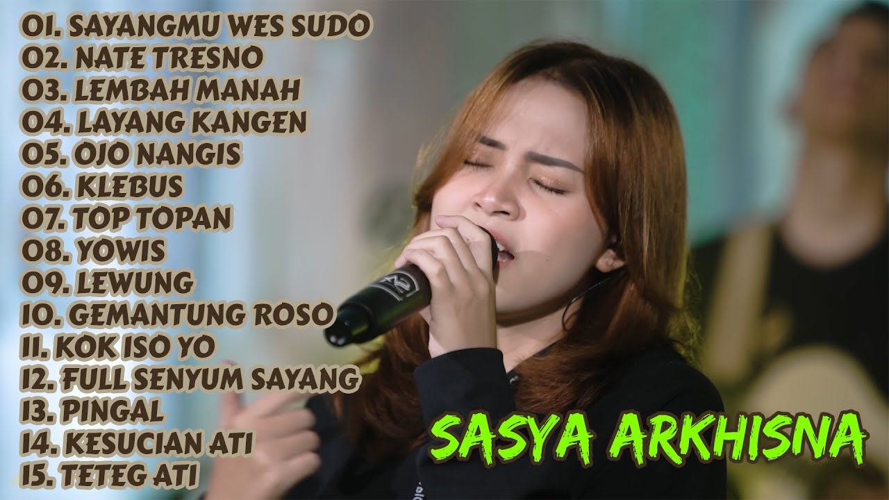 SASYA ARKHISNA SAYANGMU WES SUDO || FULL ALBUM TERBARU - YouTube