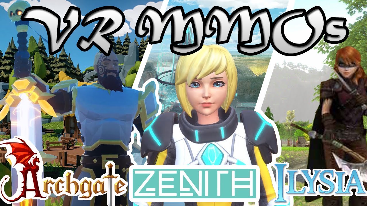 Most Promising Upcoming VR MMORPGs (Zenith VR / Archgate / Elysium ...