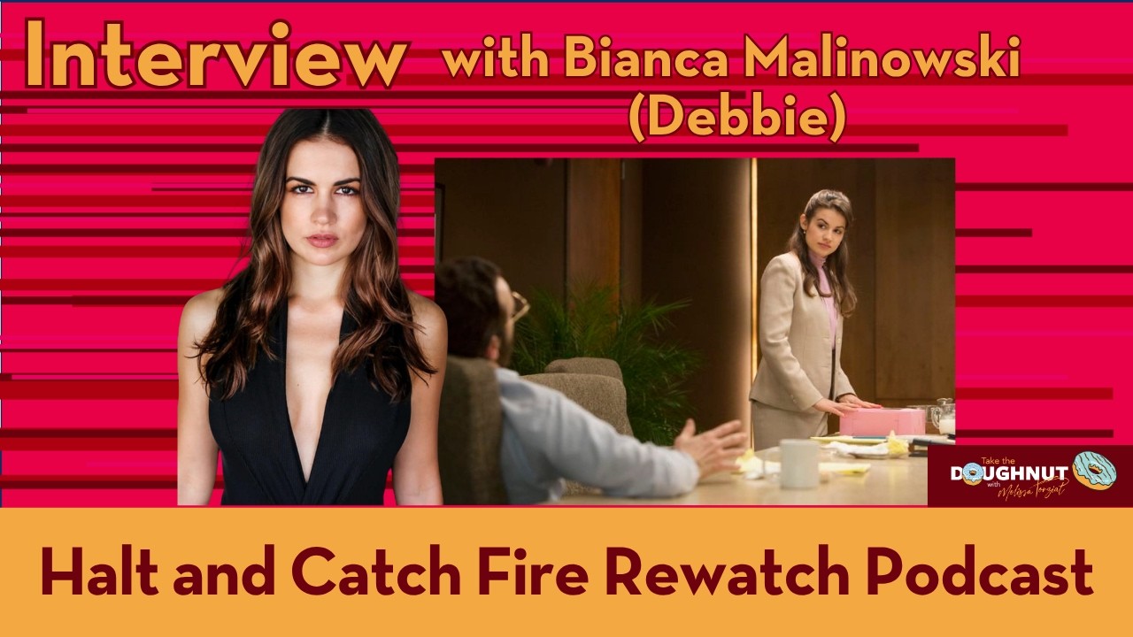 Interview - Bianca Malinowski as Debbie - Halt and Catch Fire podcast ...
