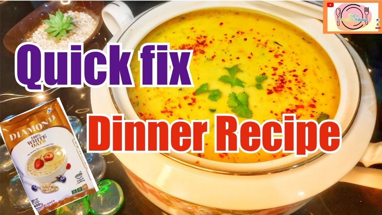 Quick fix Dinner recipe in tamil || Oats Recipe | healthy Dinner | #quickandeasy | Srilankan ...