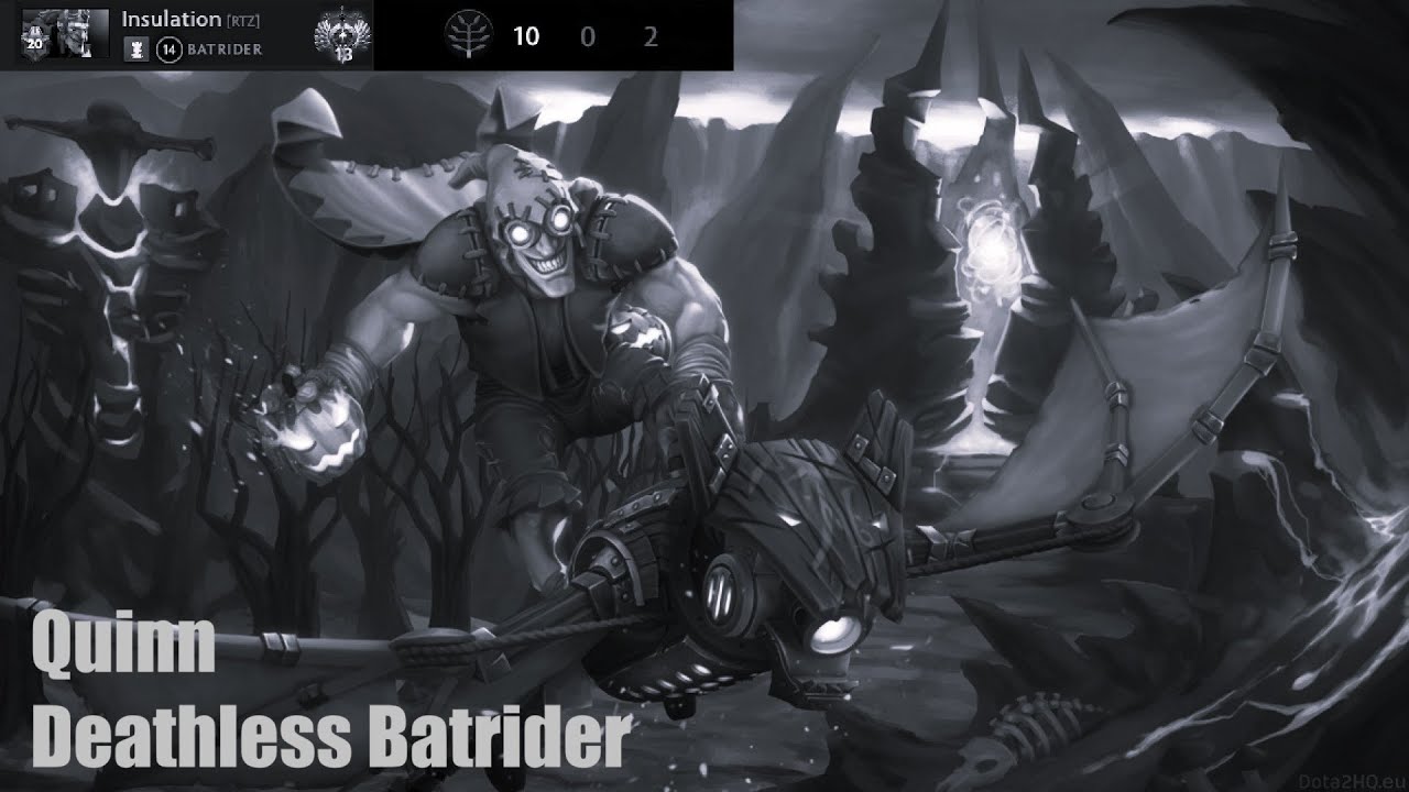 Quinn Deathless Batrider - Dota 2 Pro Dark Side [Quinn Deathless Game ...