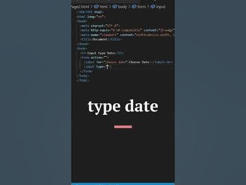 How to use form Input type date 📅 in html || Input types ||#html #shorts #short #form #code ...