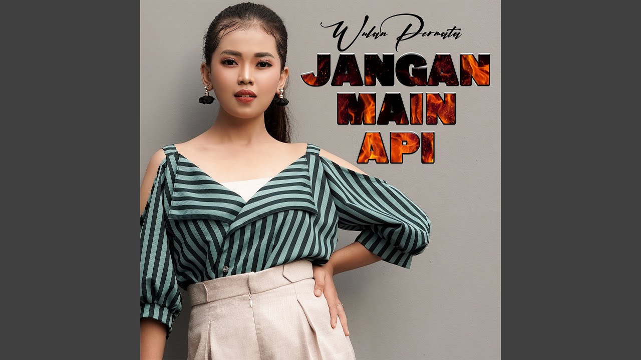 Jangan Main Api - YouTube