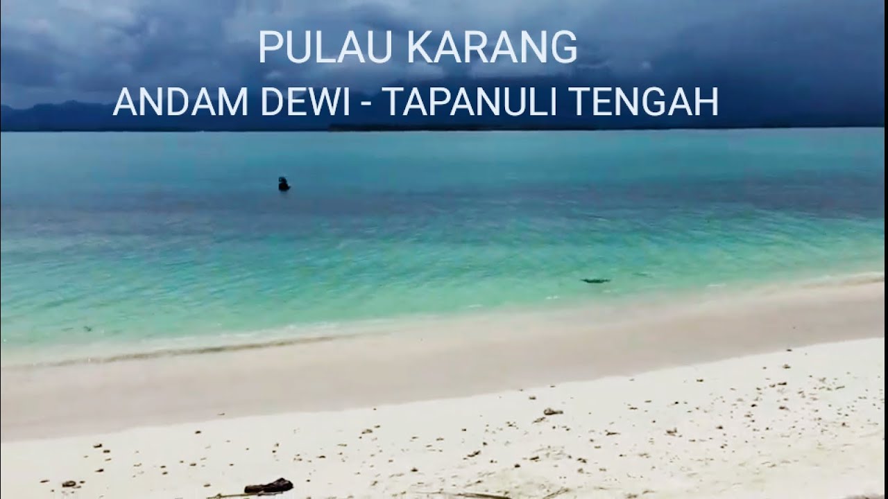 PULAU KARANG ANDAM DEWI - BARUS | TAPTENG SEJUTA PESONA - YouTube