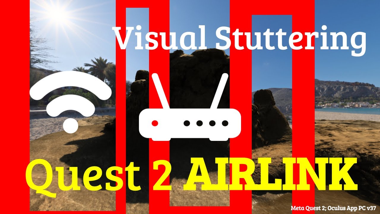 Quest 2 Airlink: IS YOUR ROUTER CAUSING VISUAL STUTTERING? - YouTube