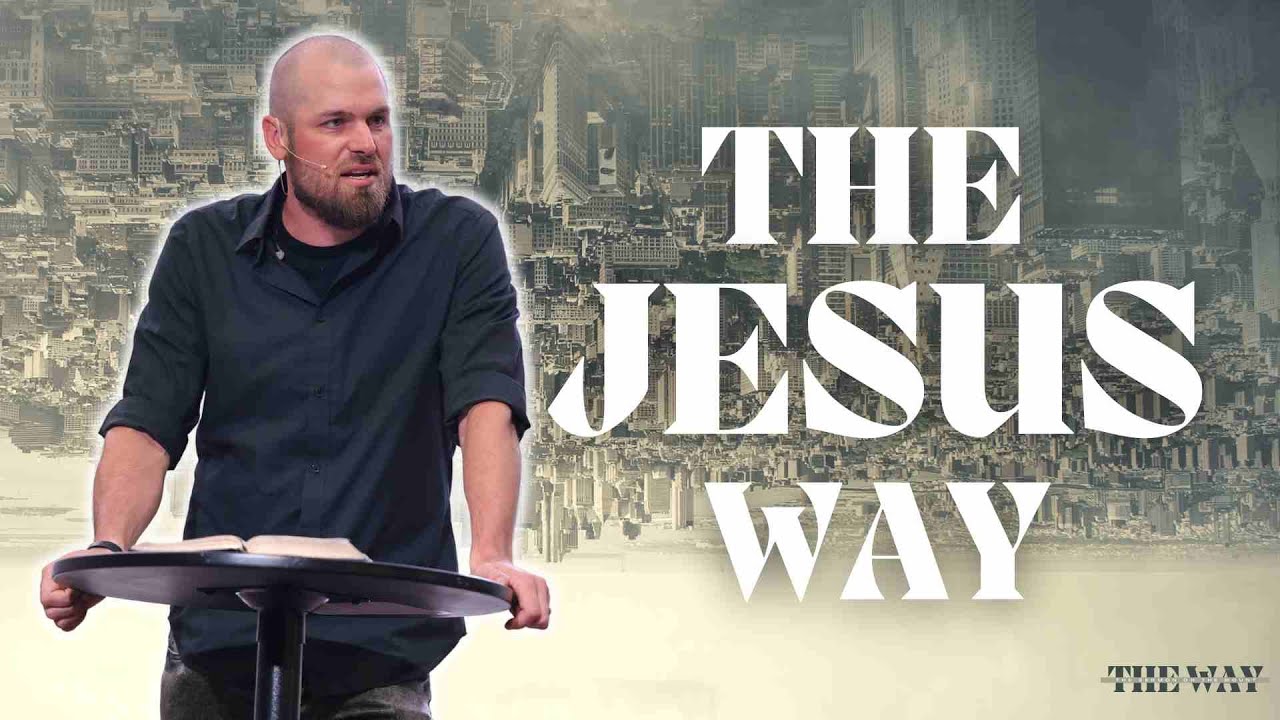 The Jesus Way I Pastor Jonathan Mast - YouTube