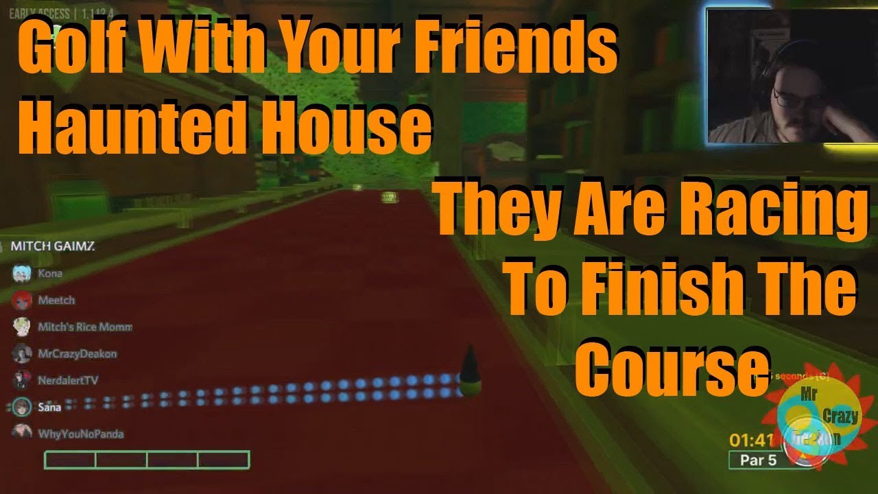 Golf With Your Friends Haunted House They Are Racing To Finish The ...