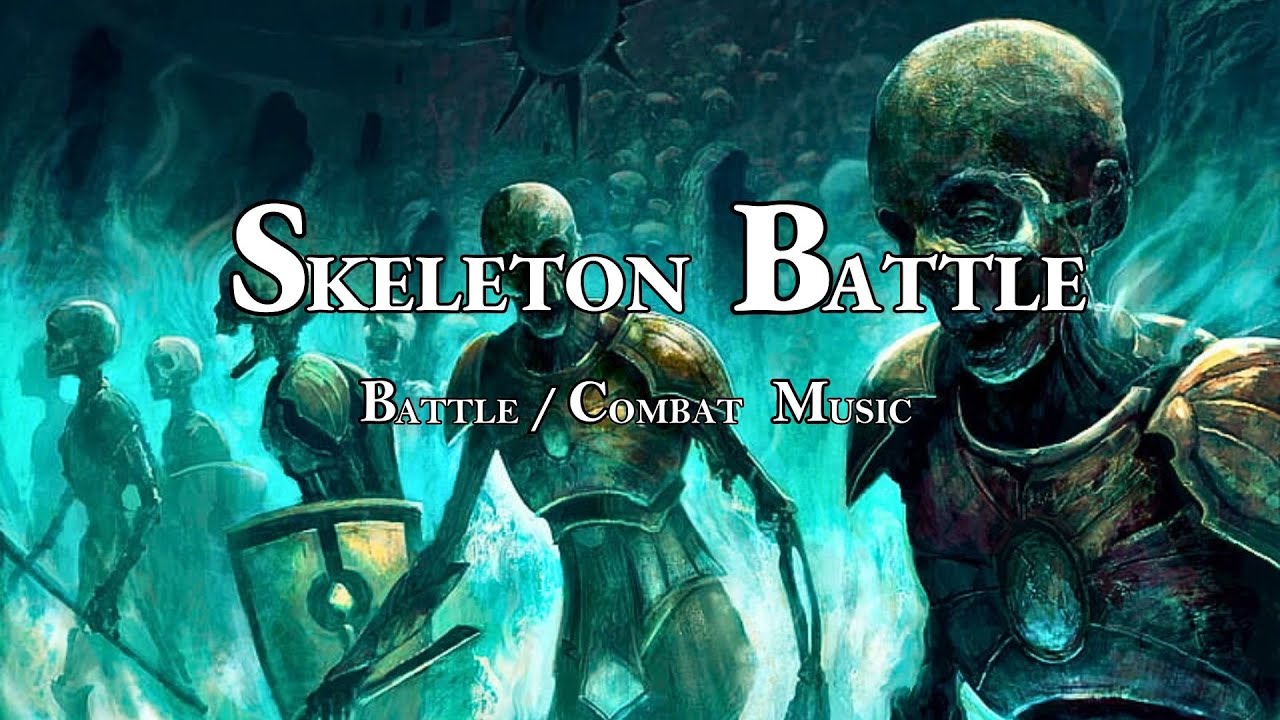 Skeleton Battle / D&D TTRPG Battle Combat Fight Music - YouTube