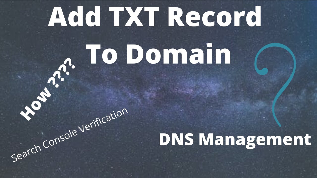 How to add TXT record to Verify your Domain, Verify in google search ...