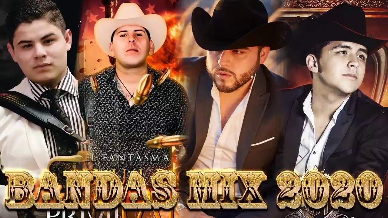 MIX DE BANDAS 2020 LO MAS NUEVO PARA PISTEAR BANDA MS, LA ADICTIVA, LA ...