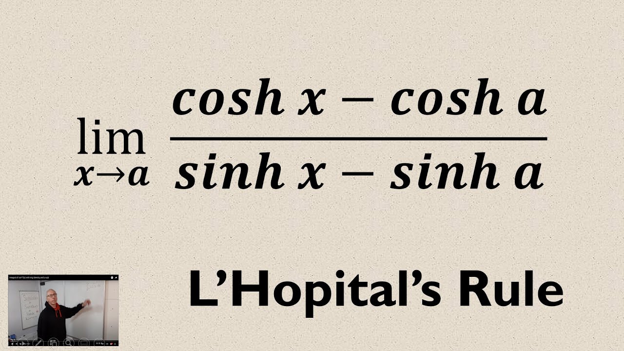 Use L'Hopitals Rule to find the limit of cosh x - cosh a / sinh x ...
