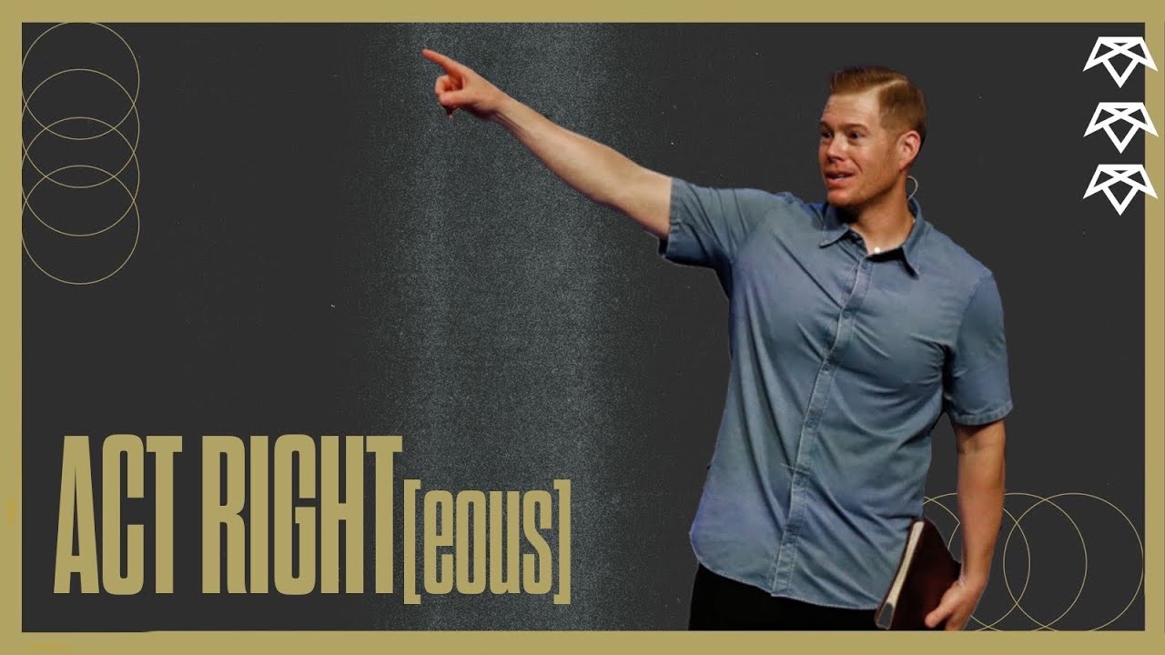 Act Righteous | Pastor Jeremy Dunn - YouTube