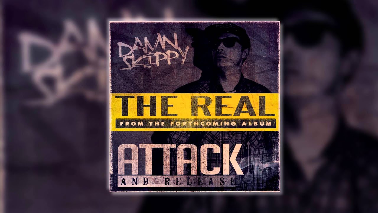 Damn Skippy... THE REAL... Attack and Release - YouTube