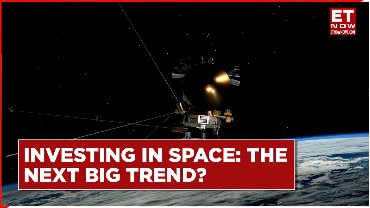 Space Industry Boom: Why Investors Are Pouring Money? | Space ...