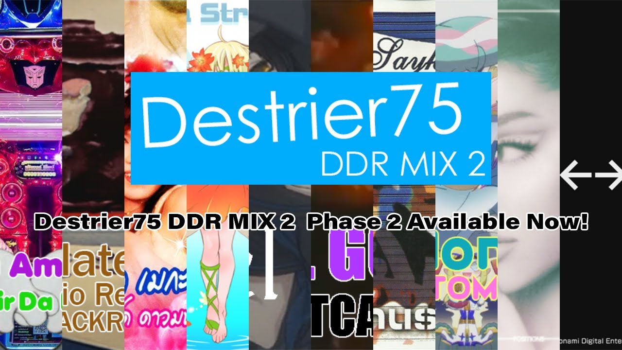 Stepmania 5 Song List Destrier75 DDR MIX 2 Phase 2 Available Now! - YouTube