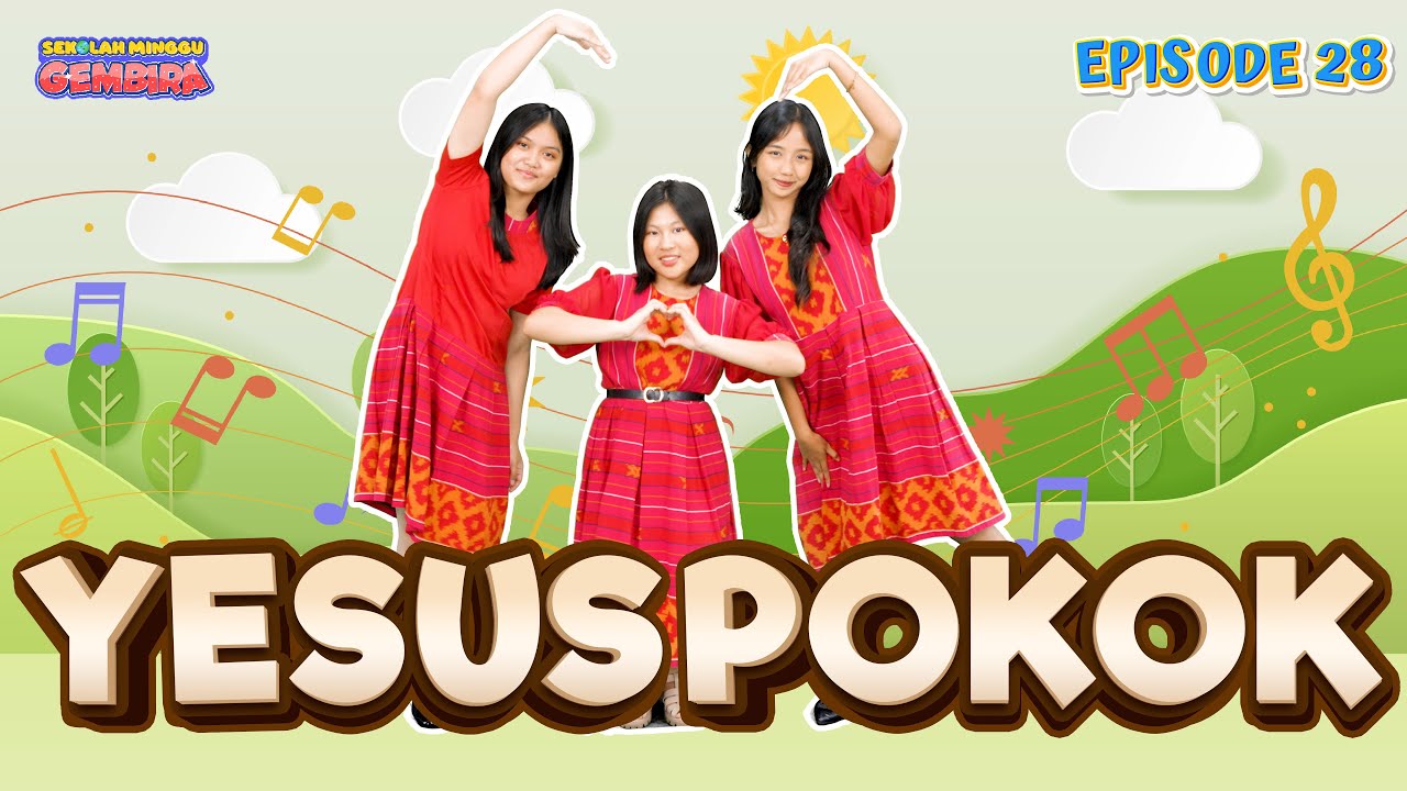 [Sekolah Minggu Gembira 3] YESUS POKOK - Gerak dan Lagu (Ep. 28) - YouTube