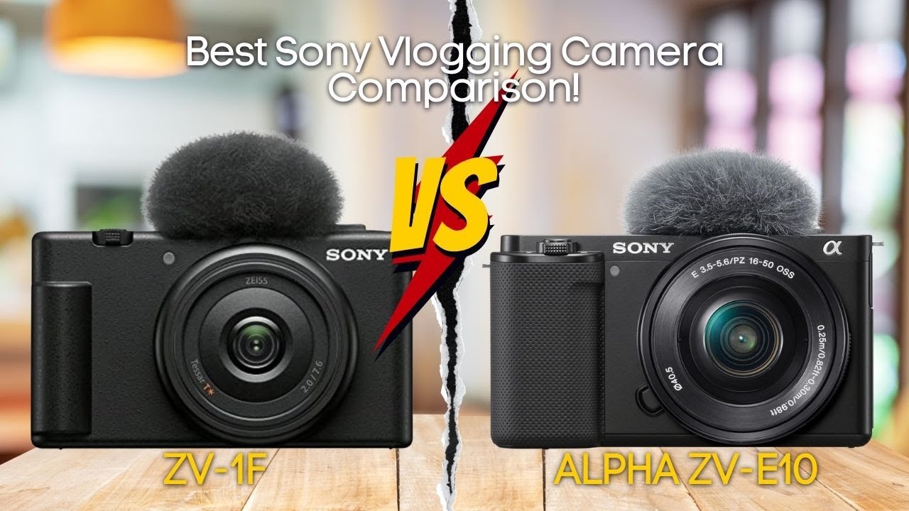 Sony ZV-1F or Sony Alpha ZV-E10 – Best Sony Vlogging Camera Comparison ...