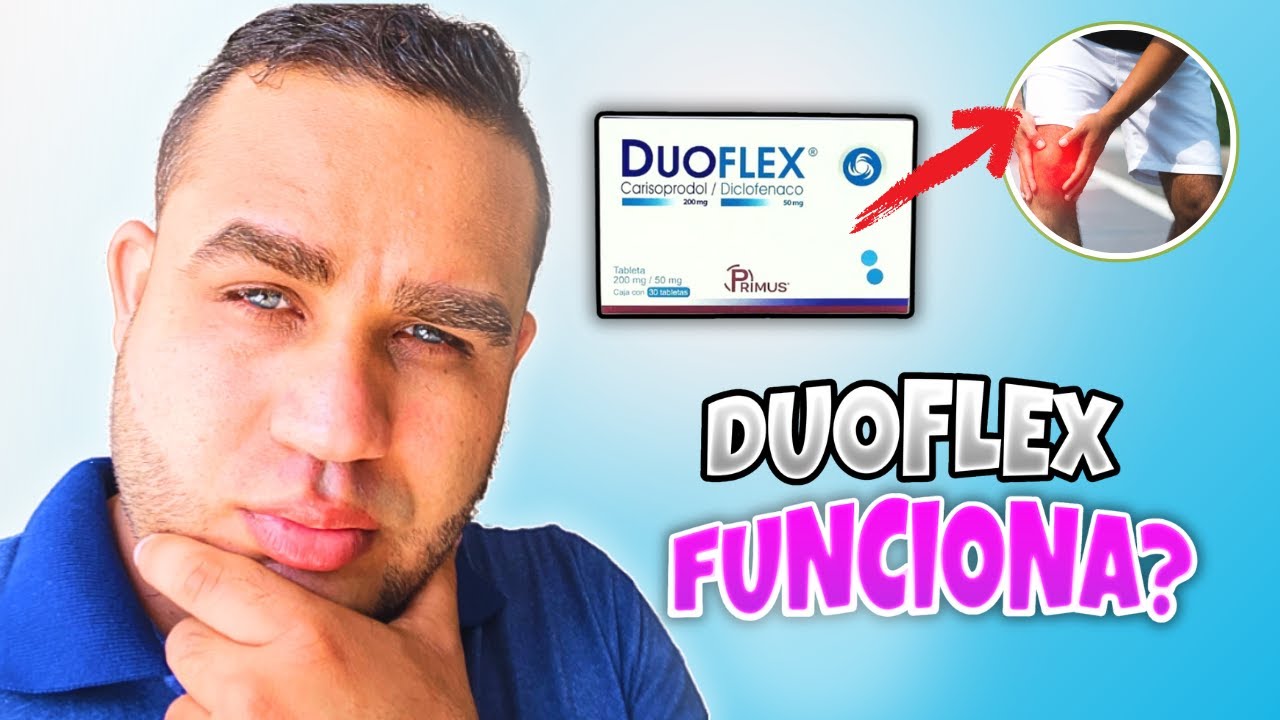 DUOFLEX Carisoprodol Naproxeno Diclofenaco Tabletas PARA QUE SIRVE | DOSIS | EFECTOS SECUNDARIOS ...