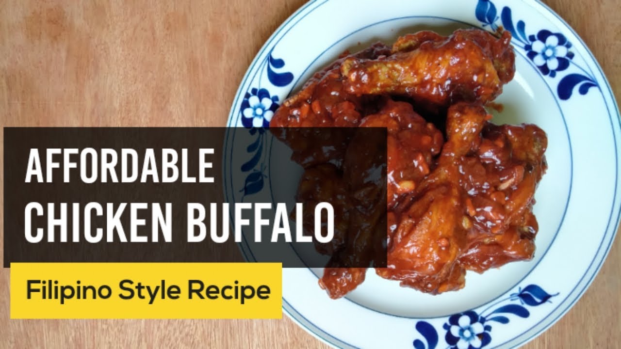 FILIPINO STYLE CHICKEN BUFFALO - YouTube