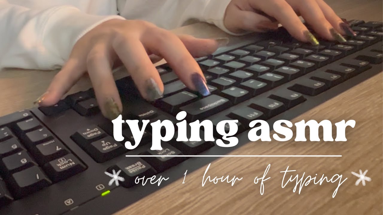 ASMR Typing - Over 1 Hour of Satisfying Fast Typing - No Talking - YouTube