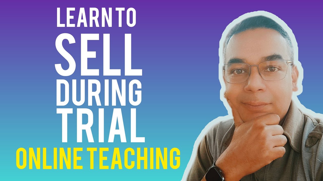 ONLINE TEACHING: Learn to Sell during the Trial Lessons - 3 Tips - YouTube