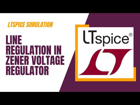 Line Regulation of Zener based voltage regulators using LTspice ...