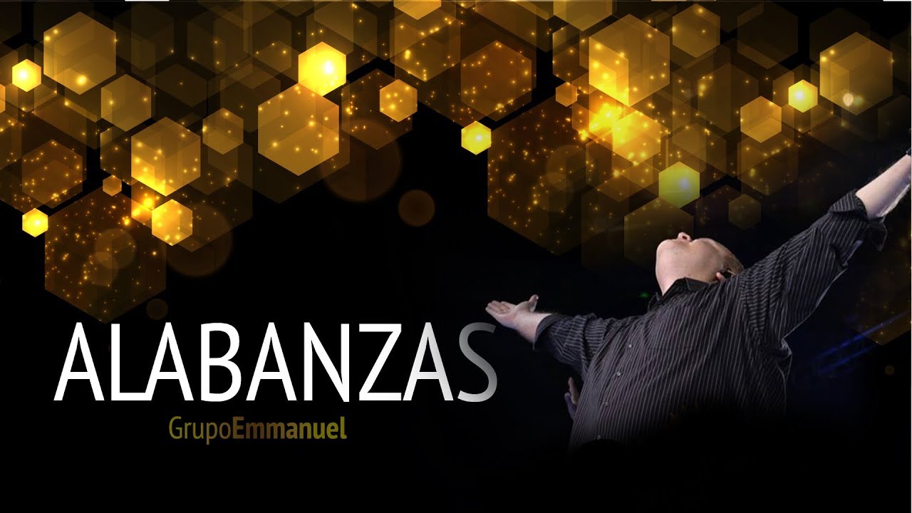 Grupo Emmanuel - Alabanzas (Full- HD) - Música católica - YouTube