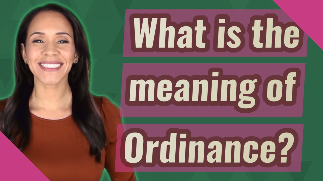 What is the meaning of Ordinance? - YouTube