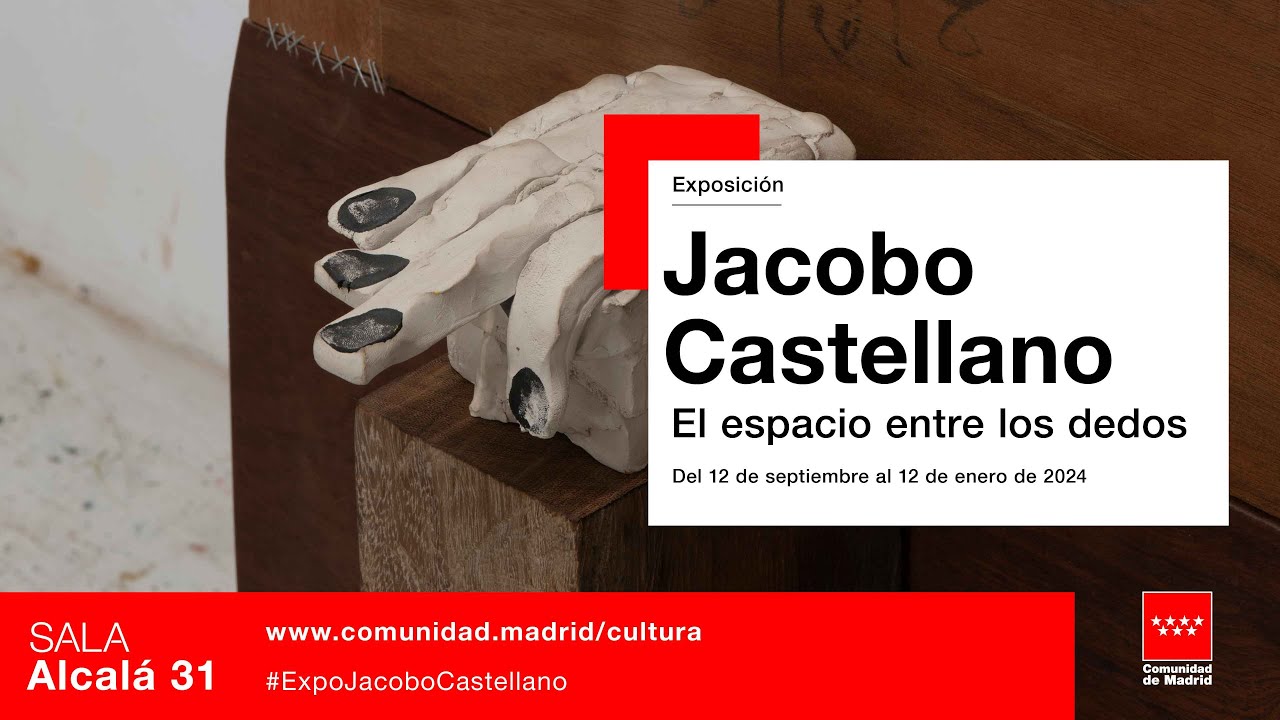 Exposición "Jacobo Castellano. El espacio entre los dedos" en la Sala ...