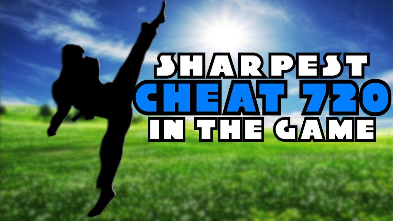 TWO OF THE SHARPEST CHEAT 720 KICKS IN THE GAME ! TRICKING BREAKDOWN - YouTube