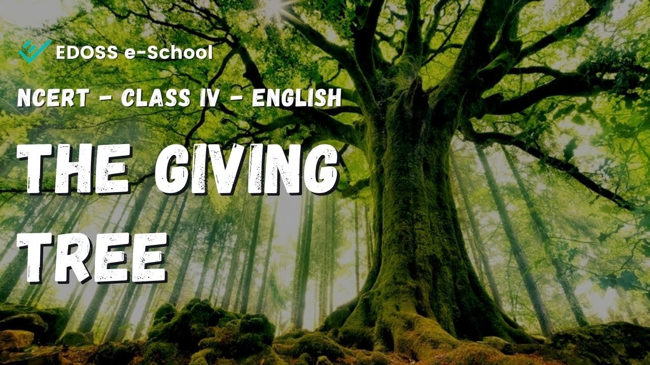 The Giving Tree - NCERT - Class IV - English - YouTube