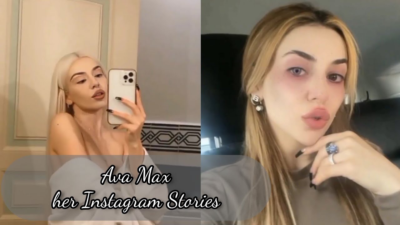 Ava Max her Instagram Stories Part 10 - YouTube