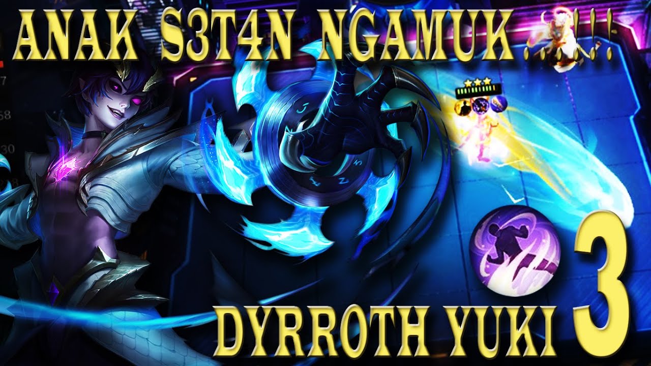 MAGIC CHESS | ANAK S3T4N NGAMUK | DYRROYH YUKI TIGA - YouTube