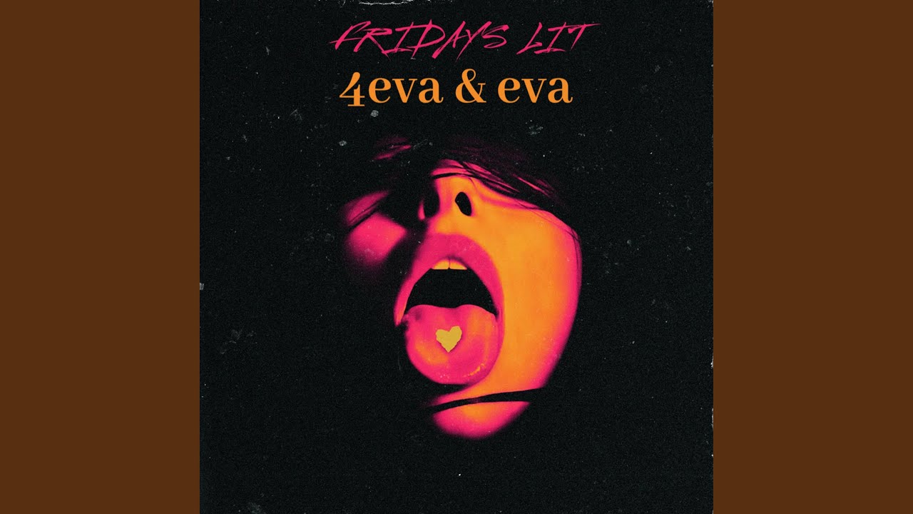 4eva & eva - YouTube