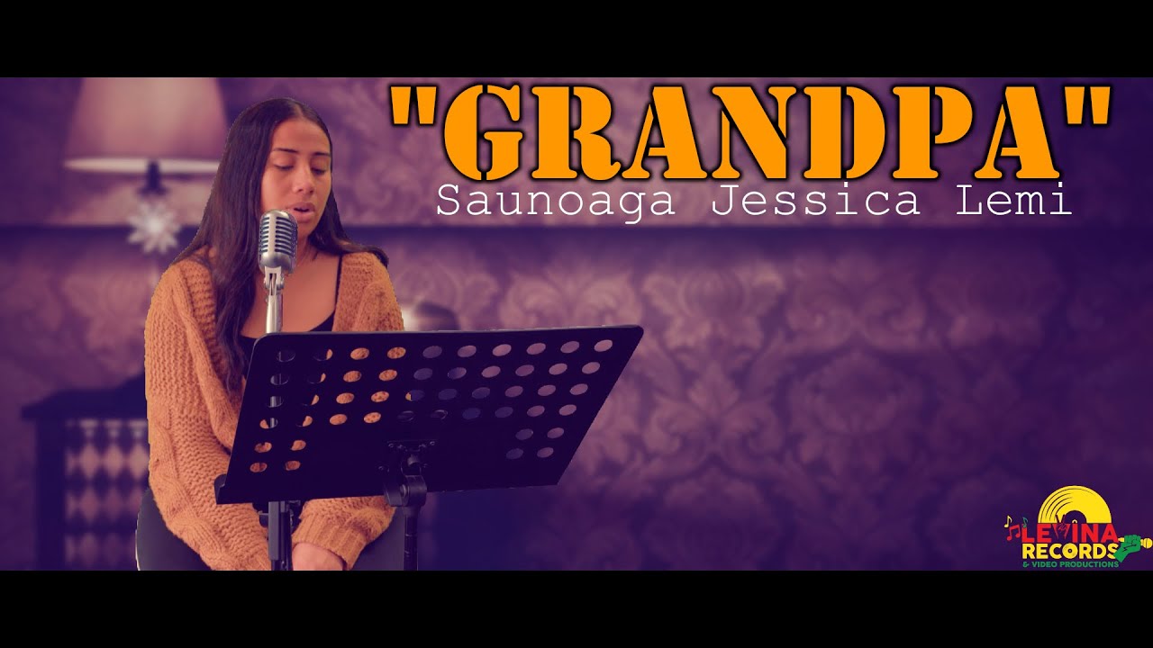 Saunoaga Jessica Lemi - Grandpa (Cover) - YouTube Music