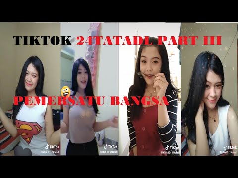 TIKTOK TERBARU ID : 24tatadl PART III MANTUL OI MAKIN LIAR SAJA