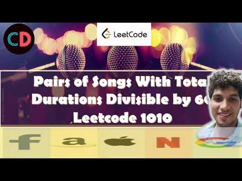 Pairs of Songs With Total Durations Divisible by 60 | Leetcode1010 | Live coding session 🔥🔥🔥 | O ...