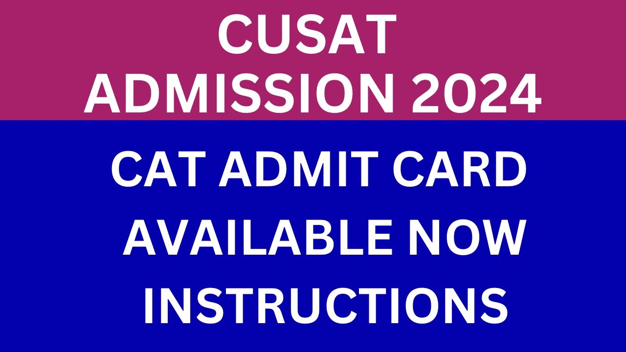 CUSAT CAT 2024 ADMIT-CARD AVAILABLE NOW / careful about these things ...