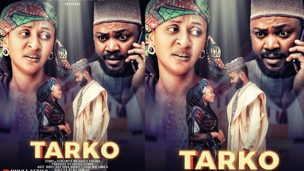 TARKO SEASON 1 EPISODE 2 (Adam A Zango Garzali Miko Bilal Mustapha ...
