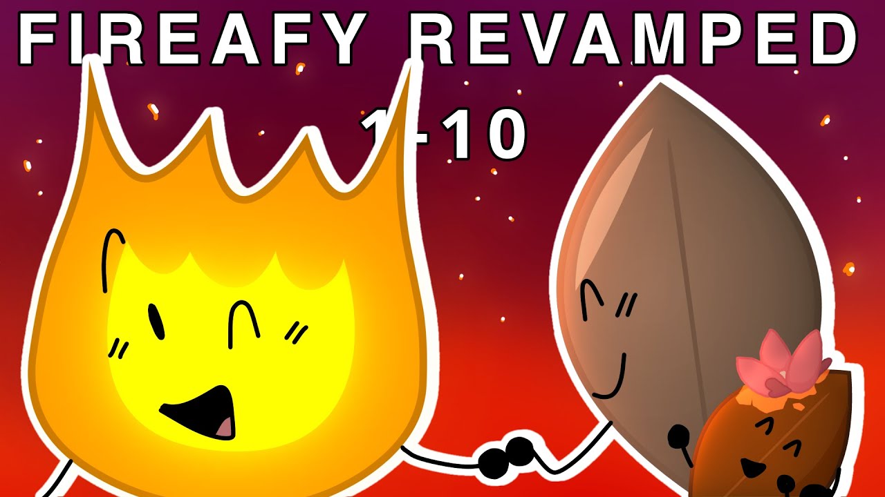 Fireafy Revamped: Episodes 1-10 ( BFB / BFDI FANFIC ) - Firey x Leafy ...