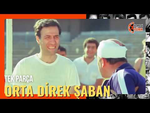 ORTA DİREK ŞABAN |  Kemal Sunal Filmleri |  Komedi Filmi HD