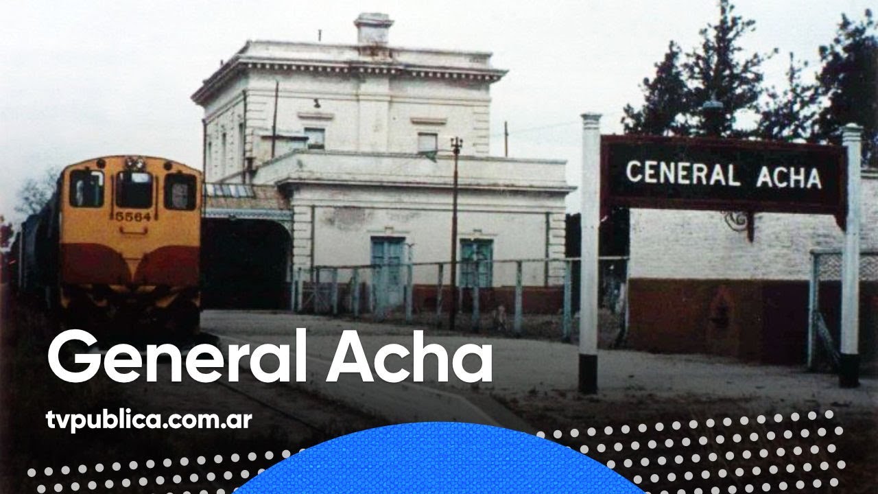 La historia de General Acha - Festival País: La Mañana - YouTube