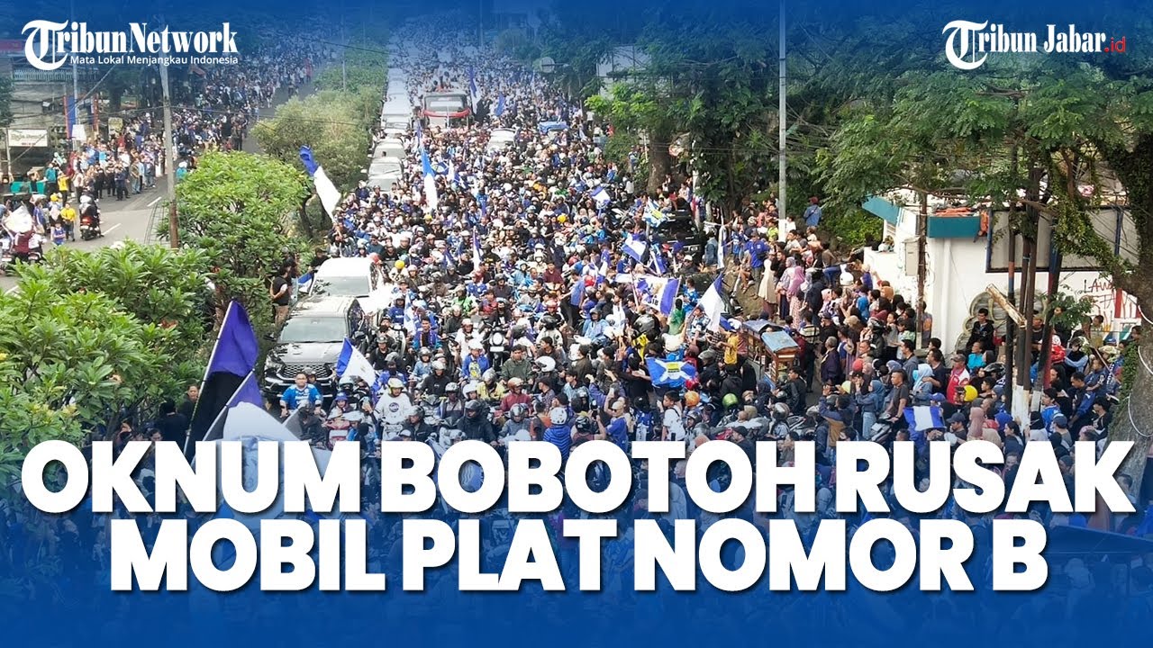 MOBIL PLAT B Dirusak Oknum Suporter Persib saat Konvoi Juara, Polisi ...